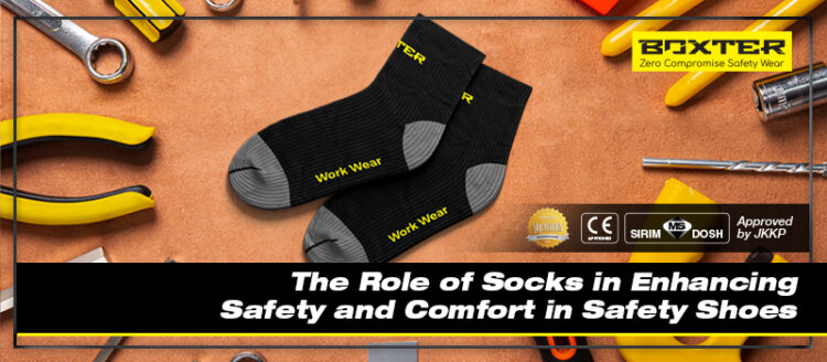 The Role of Socks in Enhancing Safety and Comfort in Safety Shoes